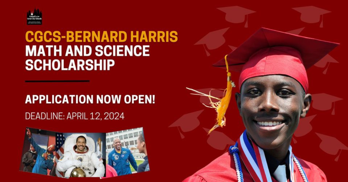 Apply Now for the 2024 CGCS-Bernard Harris Math and Science Scholarship Program
